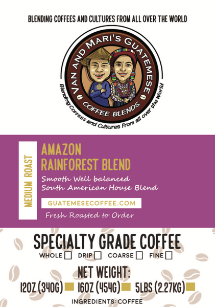 Amazon Rainforest Blend – Van and Mari's Guatemese Coffee